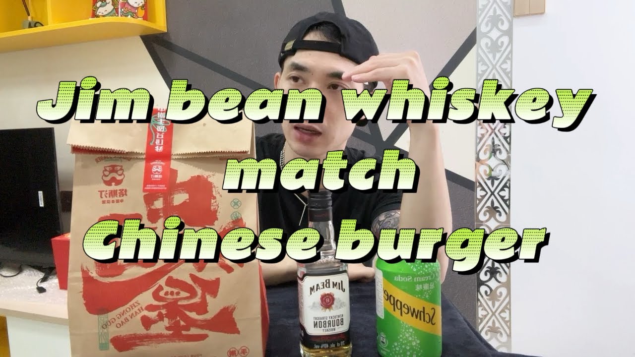 Jim Bean whiskey matches Chinese burger - YouTube