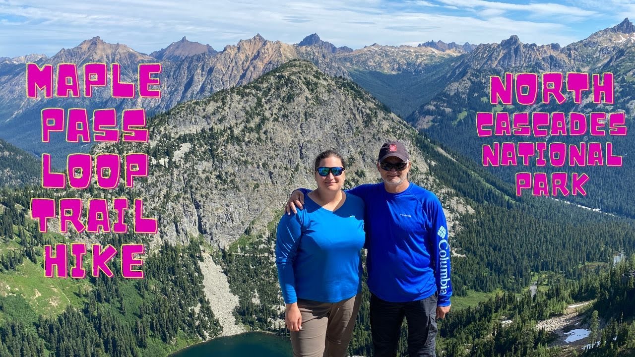 Maple Pass Loop Trail Hike with Washington Pass Overlook and Diablo ...