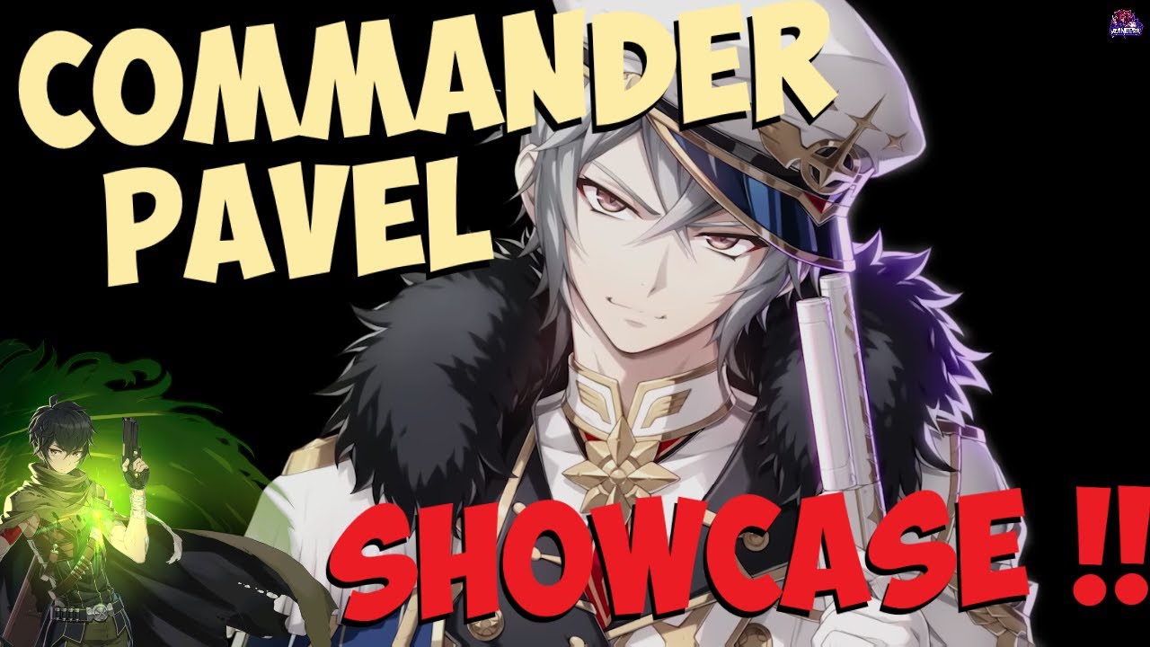 COMMANDER PAVEL SHOWCASE !! TIENE MUCHO DAÑO Y DISEÑO DE 10 PERO ...