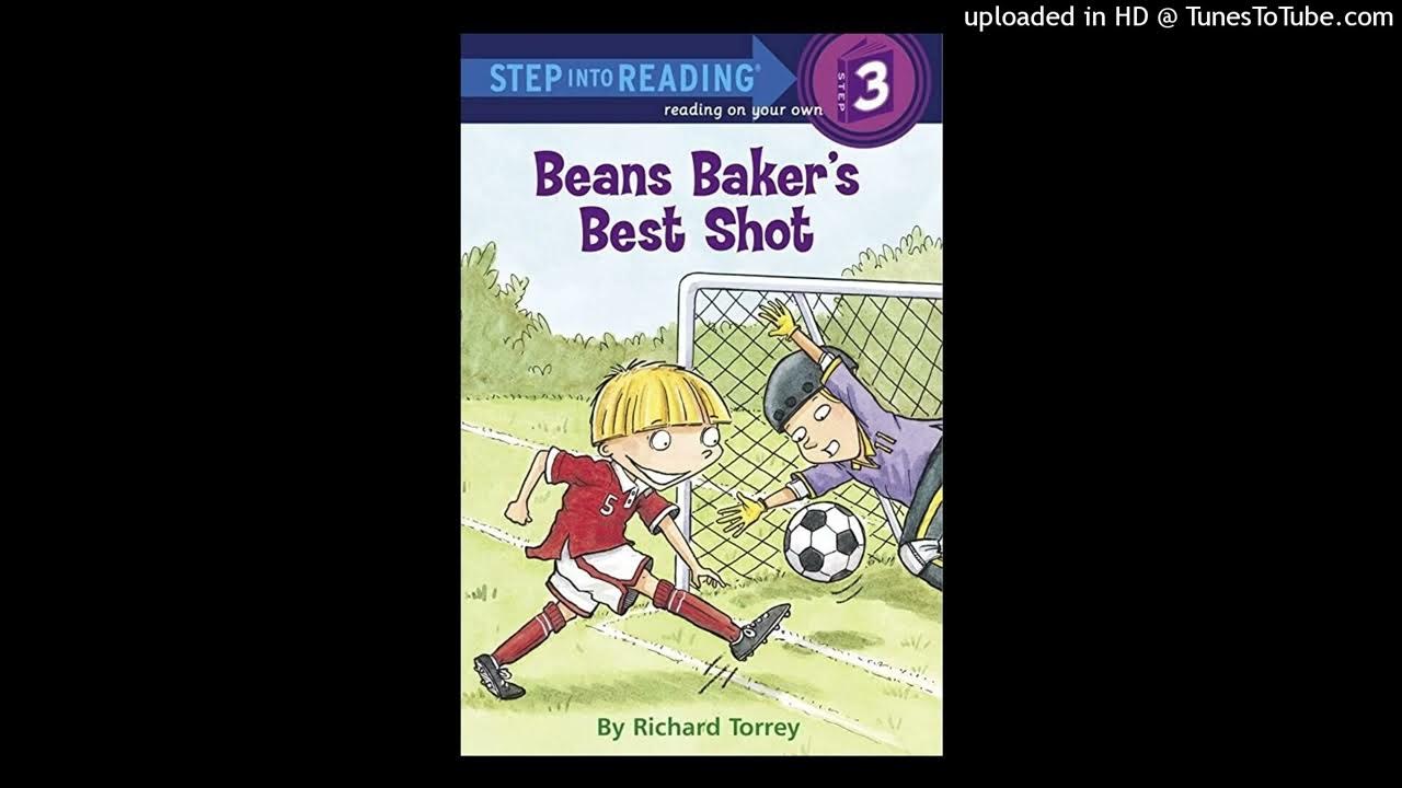 step into reading 3 - Beans Baker's Best Shot - YouTube