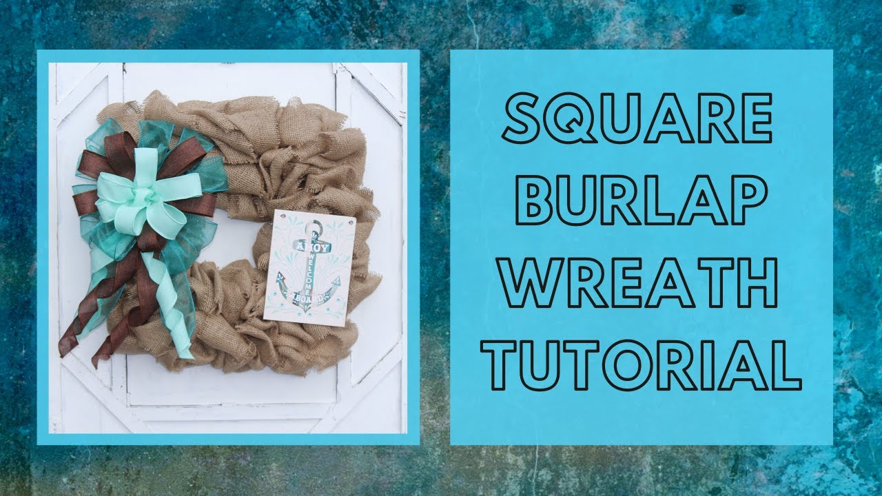 SQUARE WREATH TUTORIAL, HOW TO MAKE A SQUARE WREATH, HOW TO USE A ...