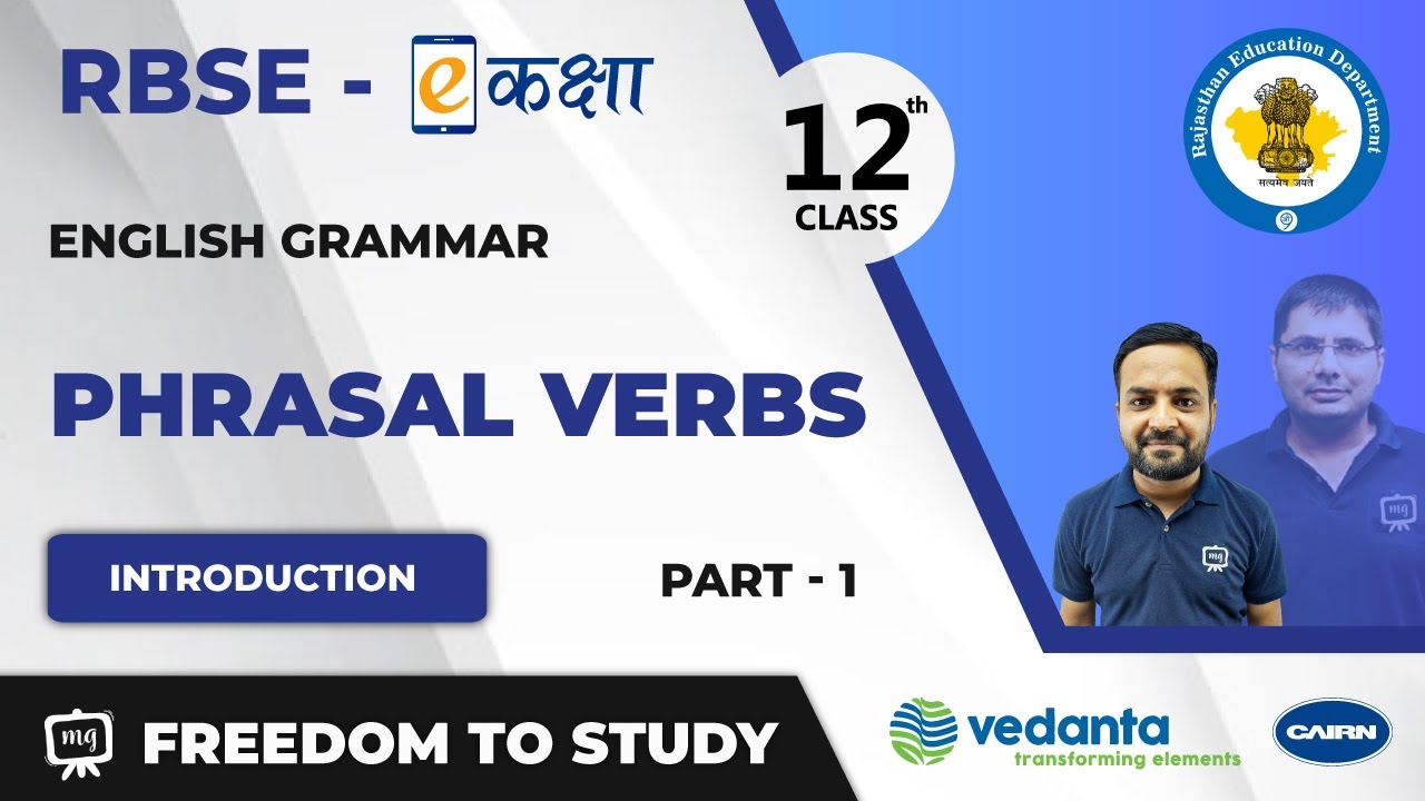 NCERT | CBSE | RBSE | Class - 12 | English Grammar | Phrasal Verbs ...