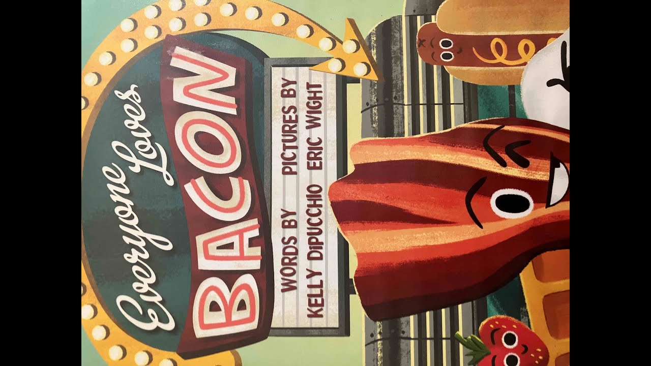 ACB12 06 Everyone Loves Bacon by Kelly Dipuchio - YouTube