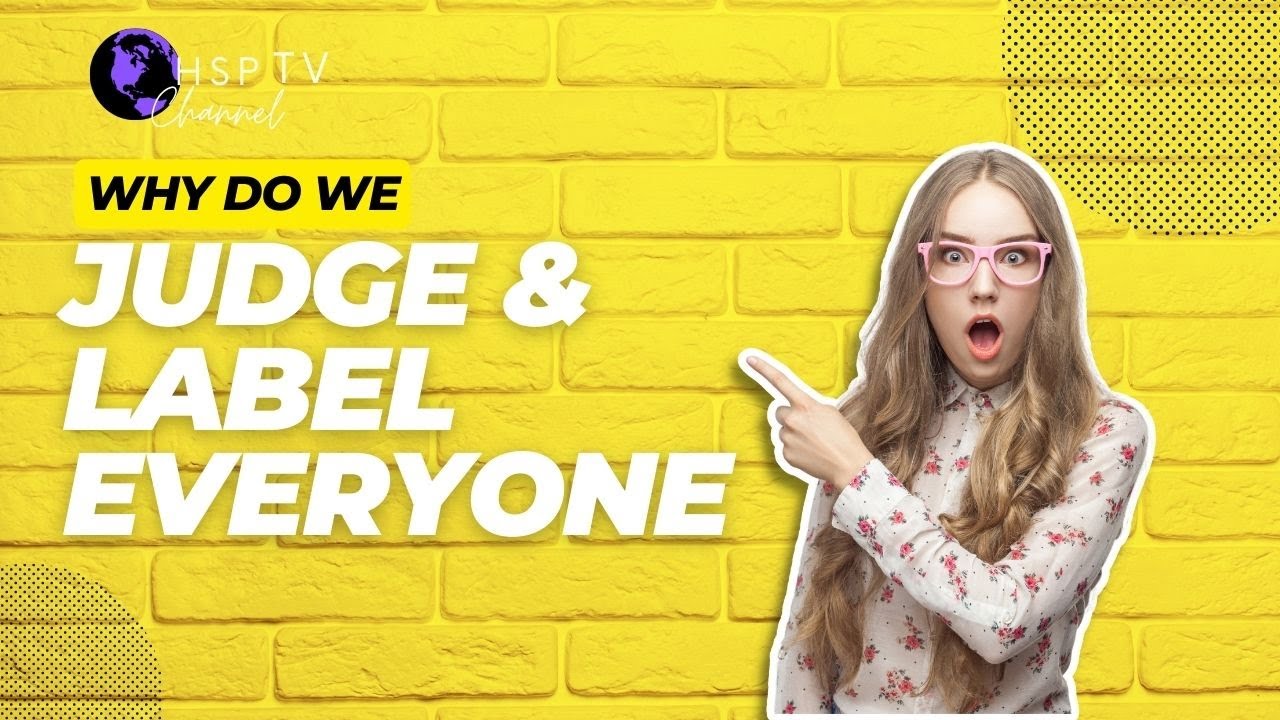 Why Do We Label & Judge Everyone? - YouTube
