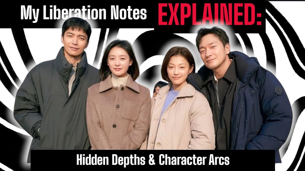 My Liberation Notes: A Deep Dive into Its Hidden Meaning & Character ...