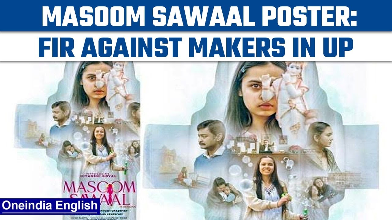 Masoom Sawaal poster controversy: FIR lodged for hurting religious ...