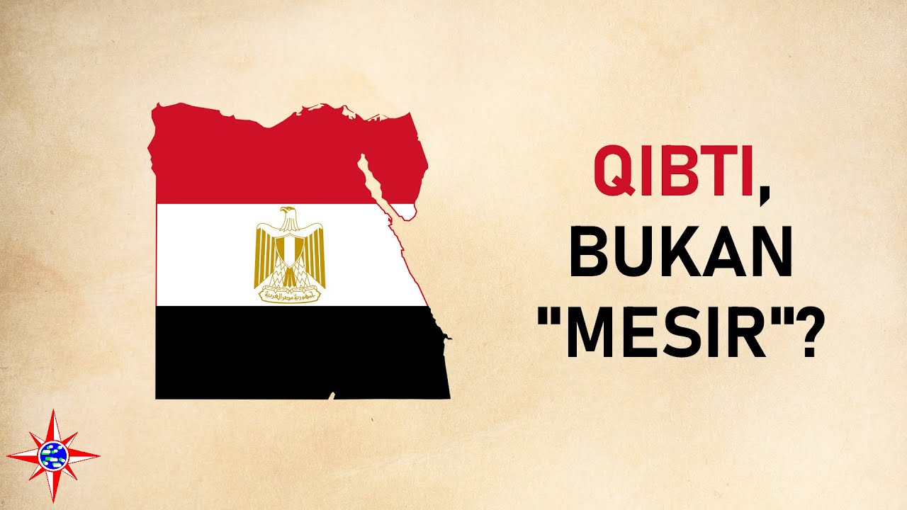 Al-Qibti: Nama Lain dari Mesir? - YouTube