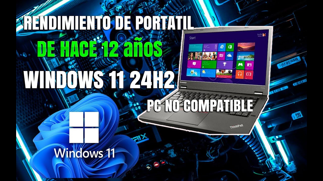 RENDIMIENTO DE WINDOWS 11 PRO 24 H2 EN PORTATIL Lenovo ThinkPad T440p ...