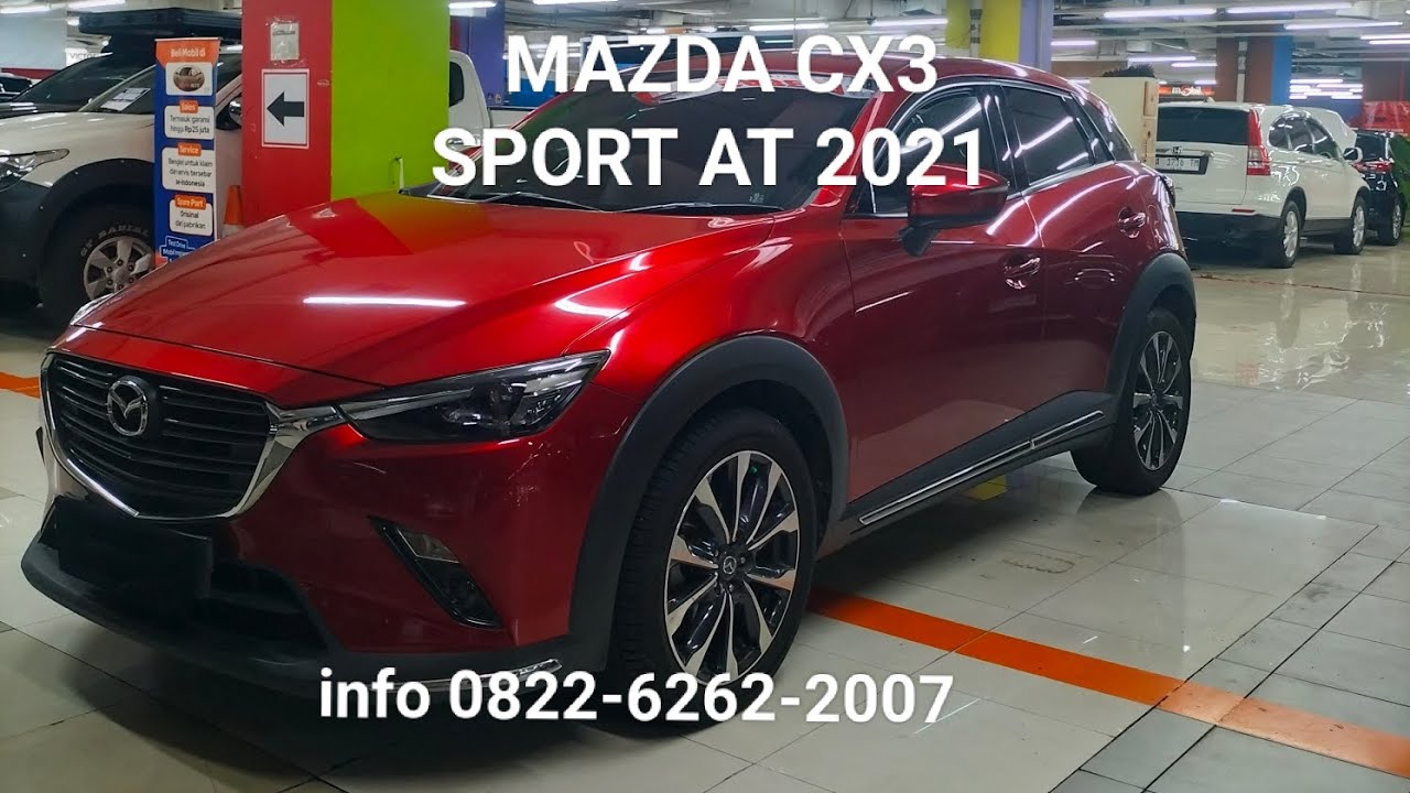 MAZDA CX3 SPORT 2021 Favorit Mobil mazda - YouTube