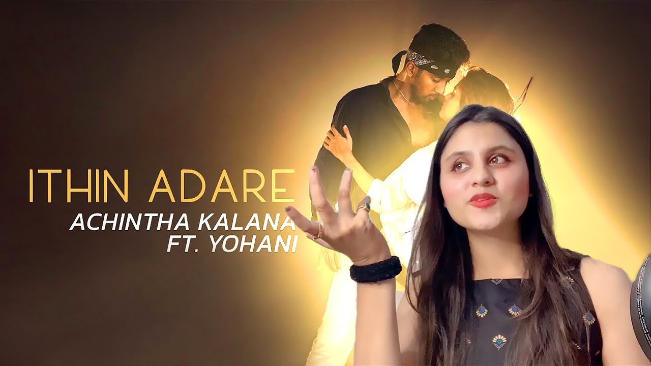 Yohani ft. Achintha Kalana - Ithin Adare ඉතින් ආදරේ (Official Dance ...