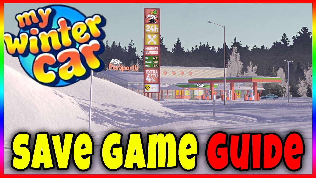SAVE GAME LOCATION, BACKUP, INSTALL - BEST MY WINTER CAR SAVE GAME FULL ...