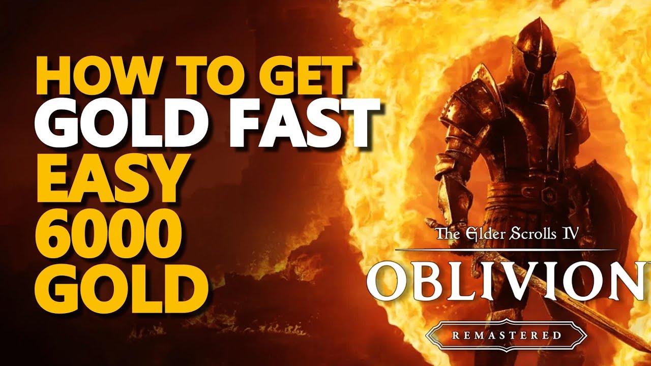 How to get GOLD FAST The Elder Scrolls IV Oblivion Remastered - YouTube