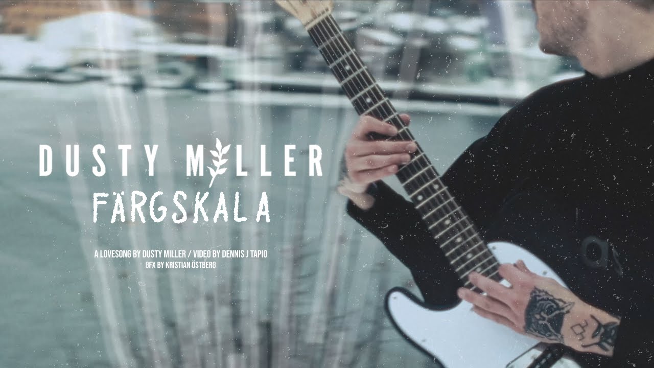 Dusty Miller - Färgskala (Official Music Video) - YouTube