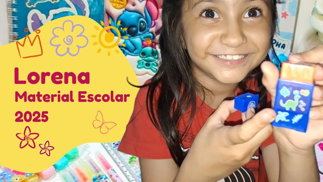 Material Escolar 2025 da Lorena - YouTube