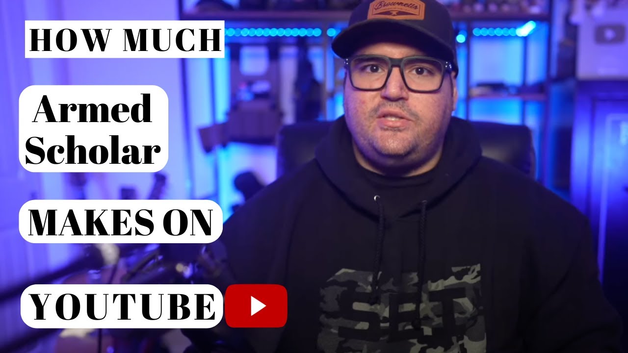 How much Armed Scholar makes on Youtube - YouTube
