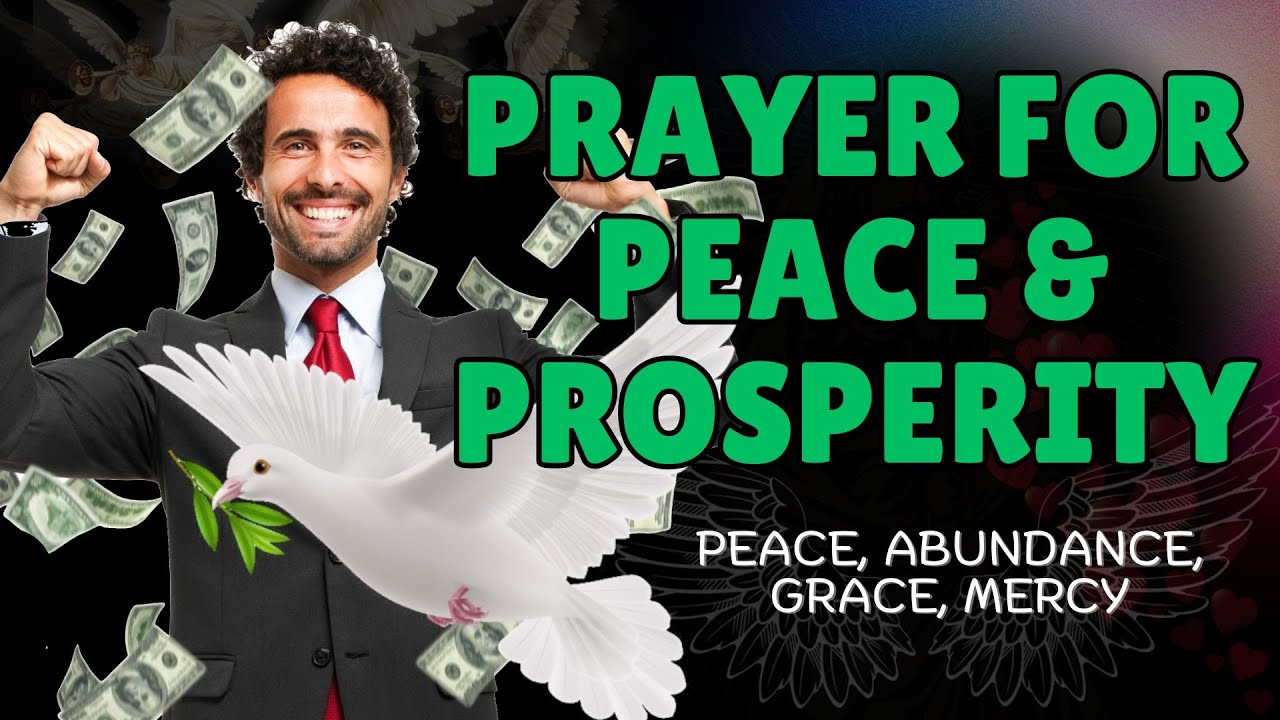 Prayer for Peace and Prosperity - Very Powerful! - YouTube