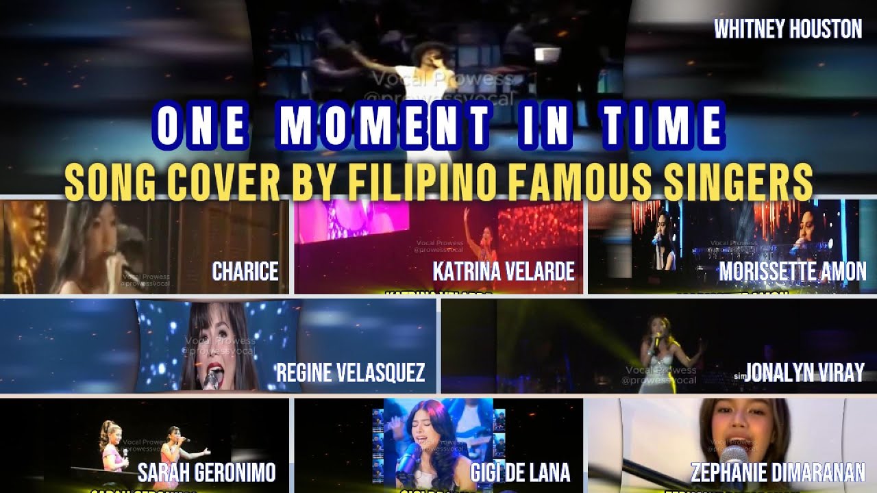 Live Performances of Filipino Famous Singers of One Moment In Time ...