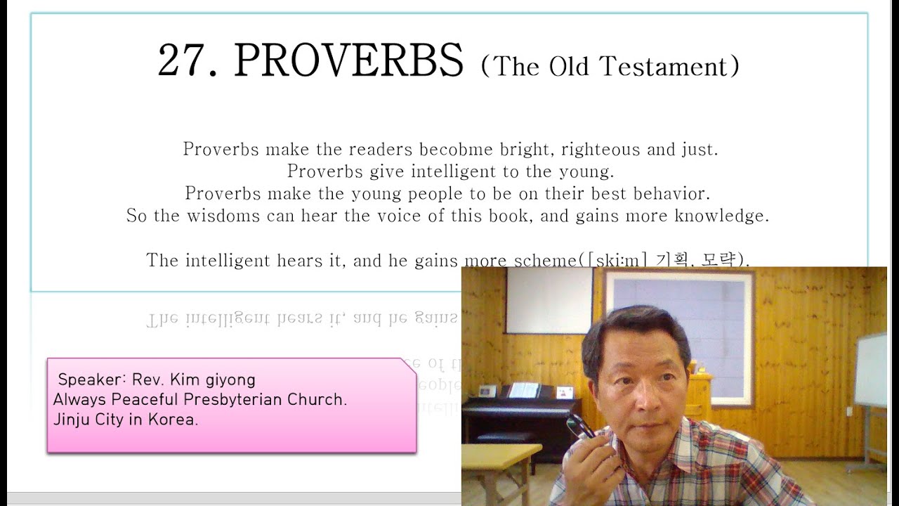 27. PROVERBS ( THE OLD TESTAMENT/ Proverbs give the wisdom to the ...