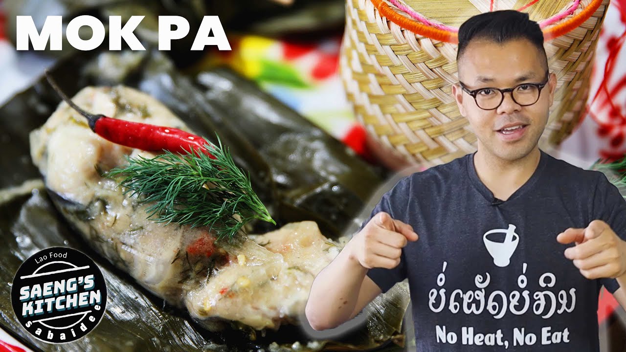 Mok Pa | How to make Banana Leaf Steamed Fish | Lao Food at Saeng's ...