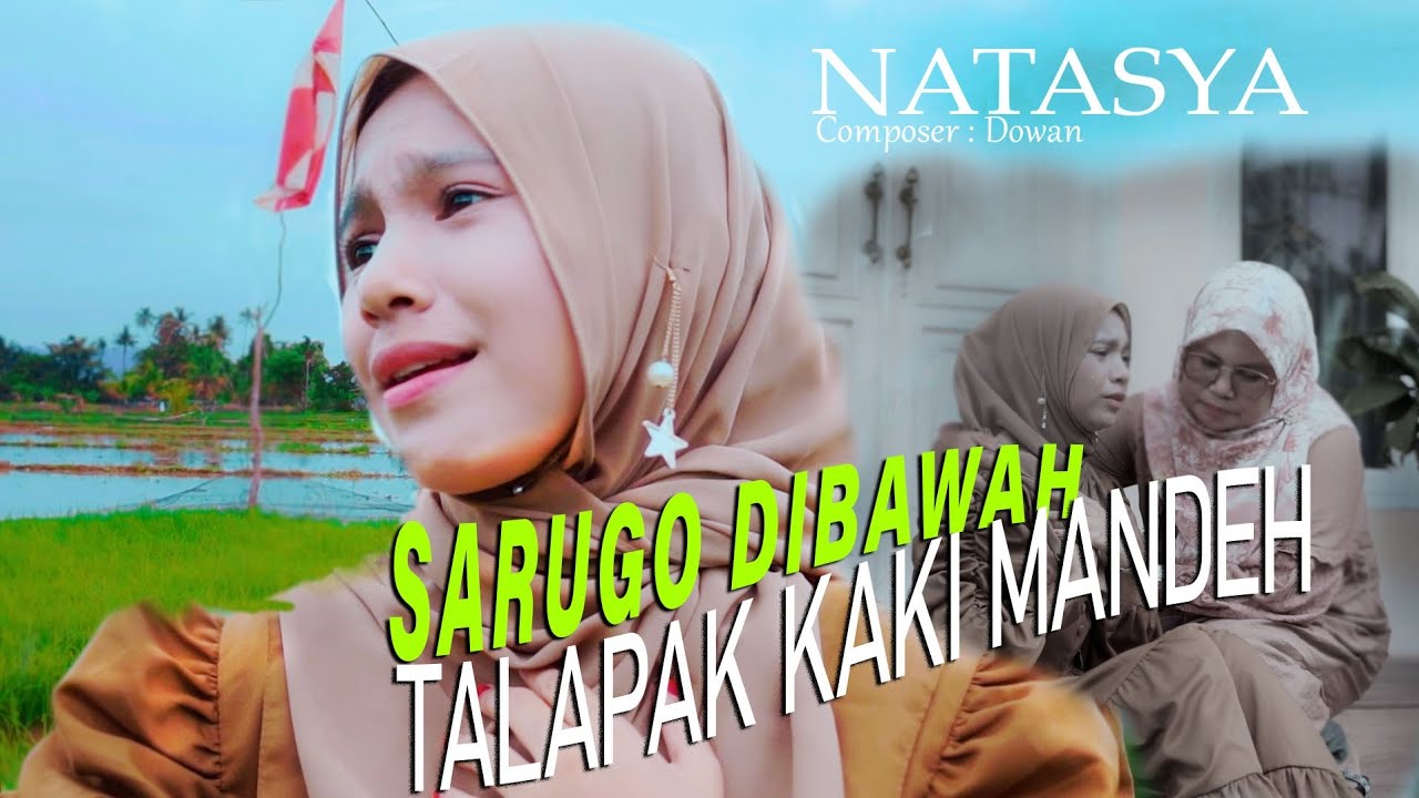 Sarugo Dibawah Talapak Kaki Mandeh - Natasya (Official Musik Video ...