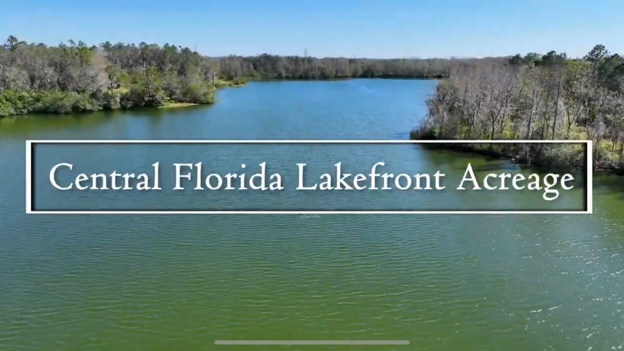 Central Florida Lakefront Acreage - YouTube