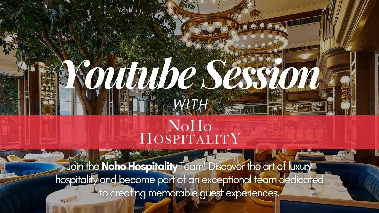 🍽️ Launch Your Fine Dining Career with Noho Hospitality Group! Live Session & Career Fair Access ...