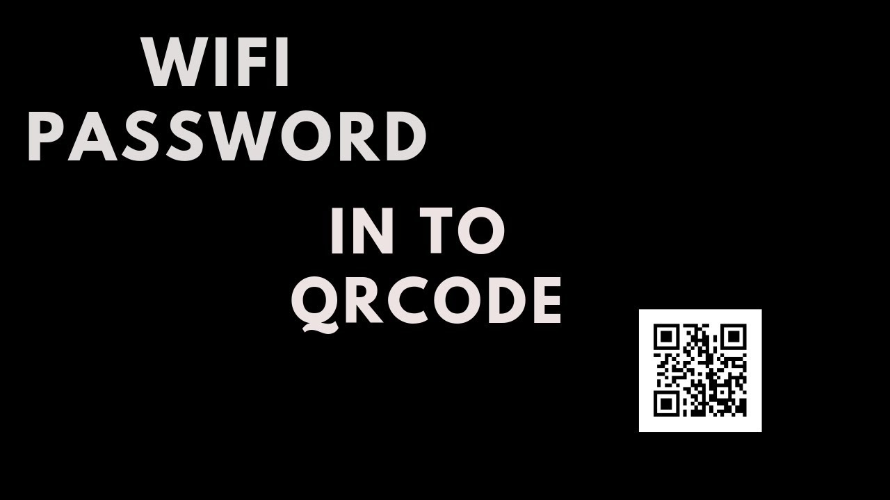 Convert WiFi Password Into QR Code YouTube Convert WiFi Password Into QR Code YouTube