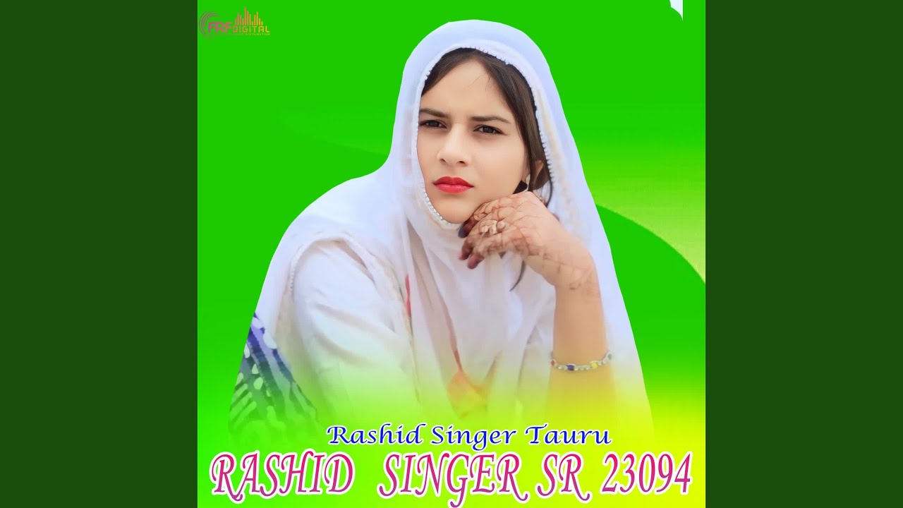 RASHID SINGER SR 23094 - YouTube
