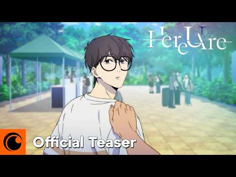 Here U Are | Official Teaser | Crunchyroll