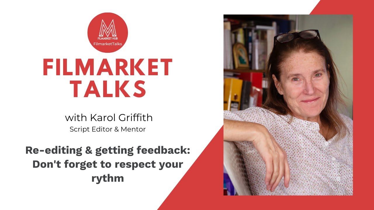 FilmarketTalks & Karol Griffiths: Respect your rythm before handing ...