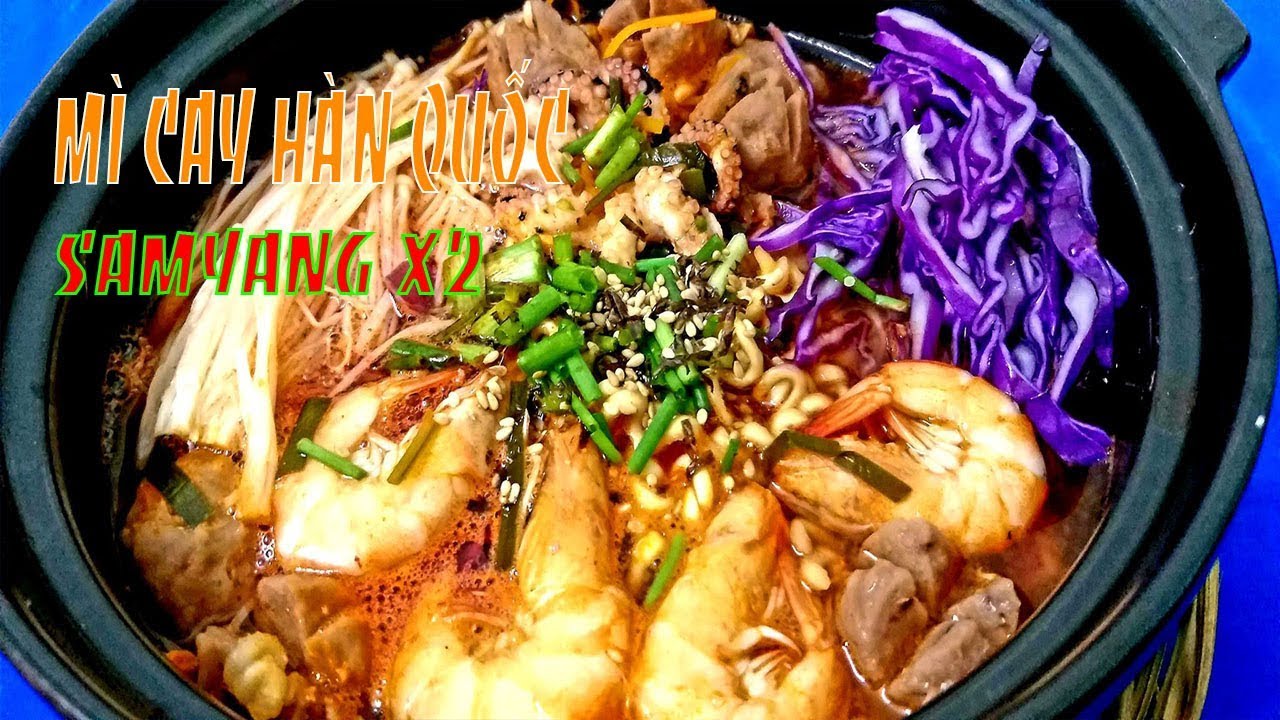 SAMYANG X2 l Cách nấu MÌ CAY HÀN QUỐC SAMYANG X2 ngon cực đỉnh cay xé ...