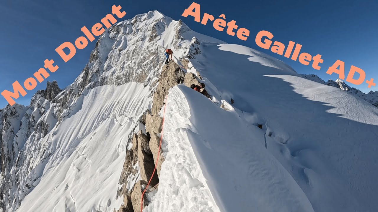 Alpinism - Mont Dolent via Arête Gallet (🇨🇭 🇮🇹 🇫🇷) - YouTube