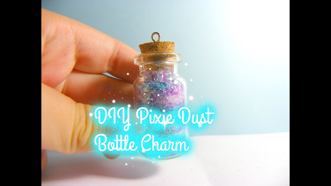DIY Pixie Dust Bottle Charm - YouTube