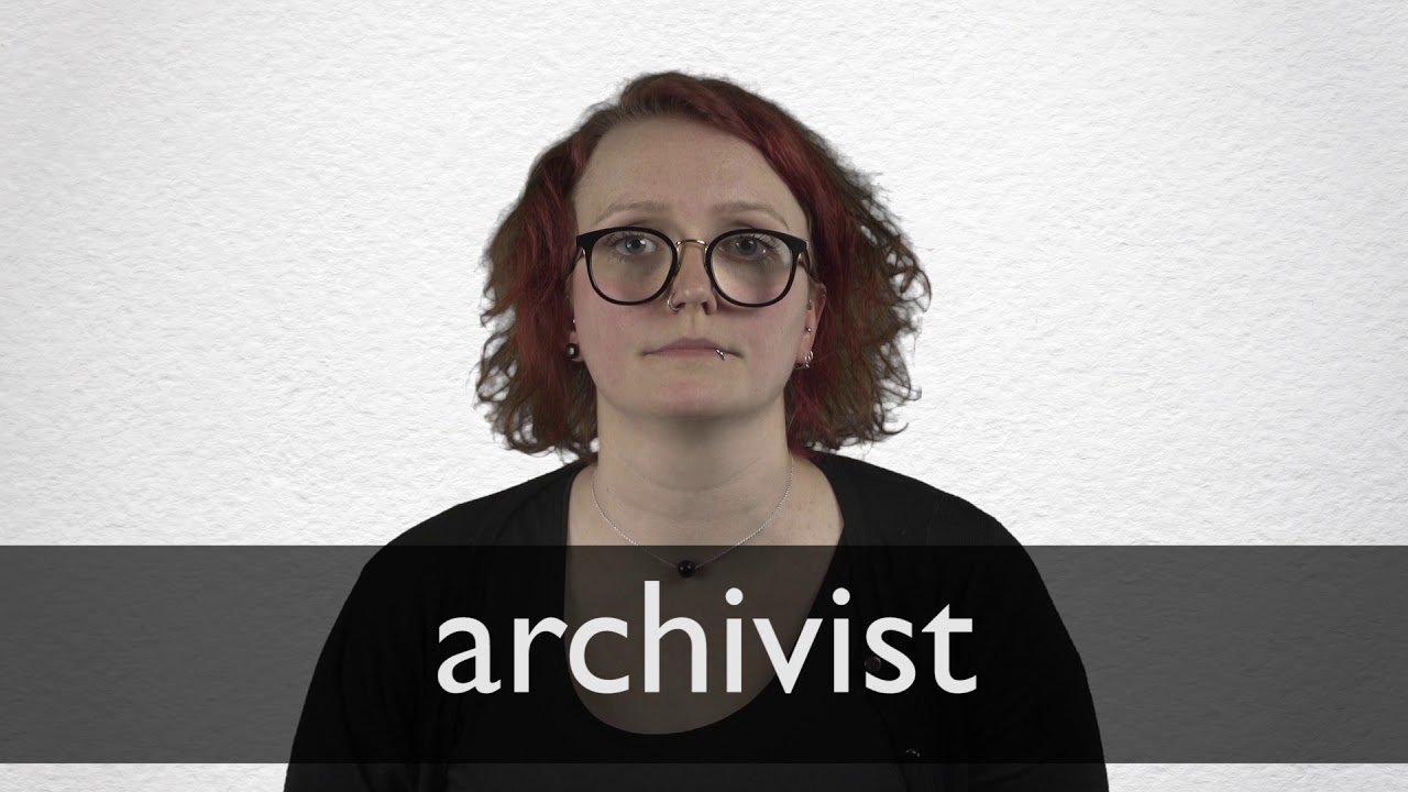 How to pronounce ARCHIVIST in British English - YouTube