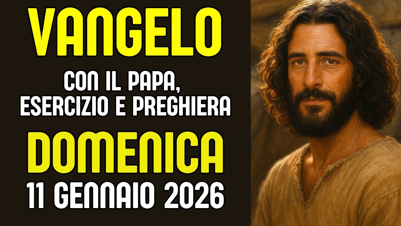 VANGELO DEL GIORNO 11 GENNAIO 2026. Perché Gesù ha voluto farsi ...