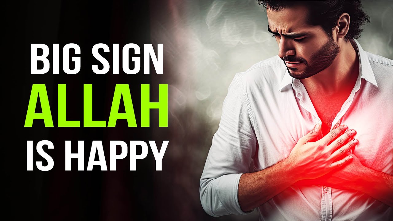BIG SIGN ALLAH IS HAPPY WITH YOU - YouTube