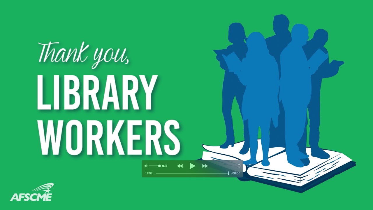 Thank You Library Workers | AFSCME Video - YouTube