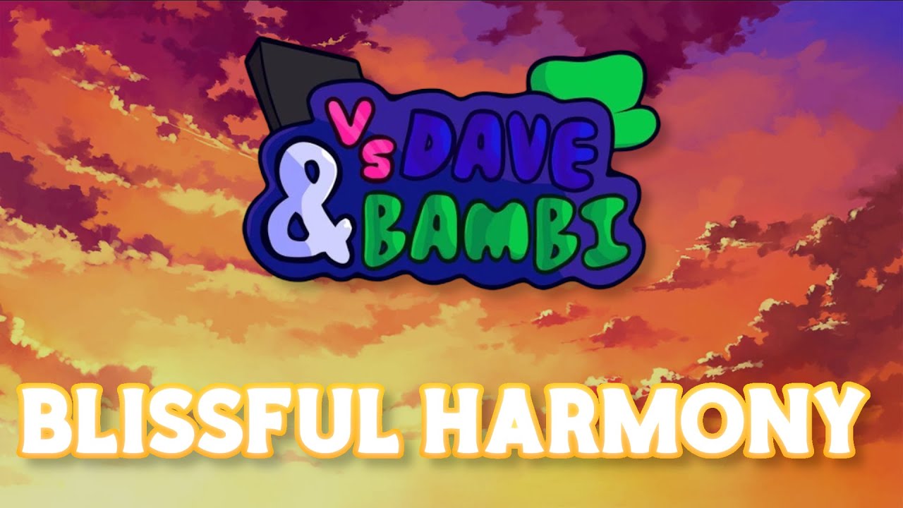 BLISSFUL HARMONY (Bliss REMAKE) - Vs. Dave and Bambi Fantrack - YouTube