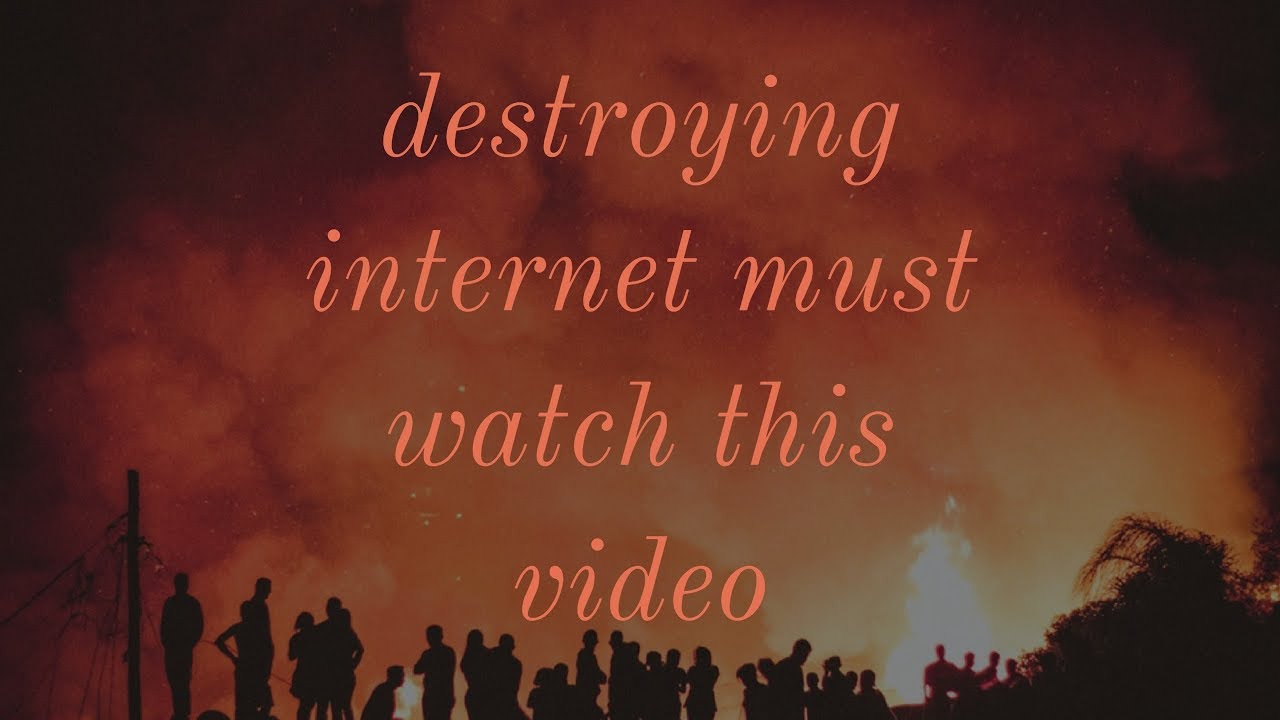 how to destroy internet - YouTube