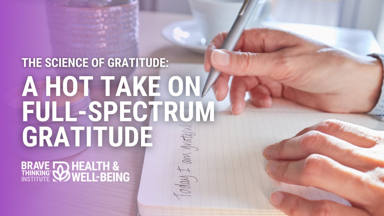The Science of Gratitude:A Hot Take on Full-Spectrum Gratitude ...