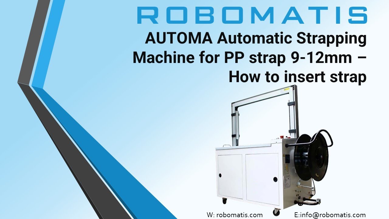 AUTOMA Automatic Strapping Machine for PP strap 9-12mm How to insert ...