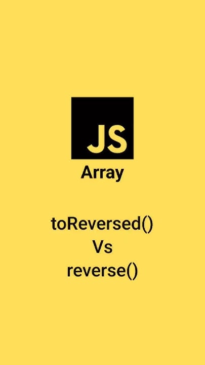 Balik Array Tanpa Ngerusak! toReversed() vs reverse() #javascript - YouTube