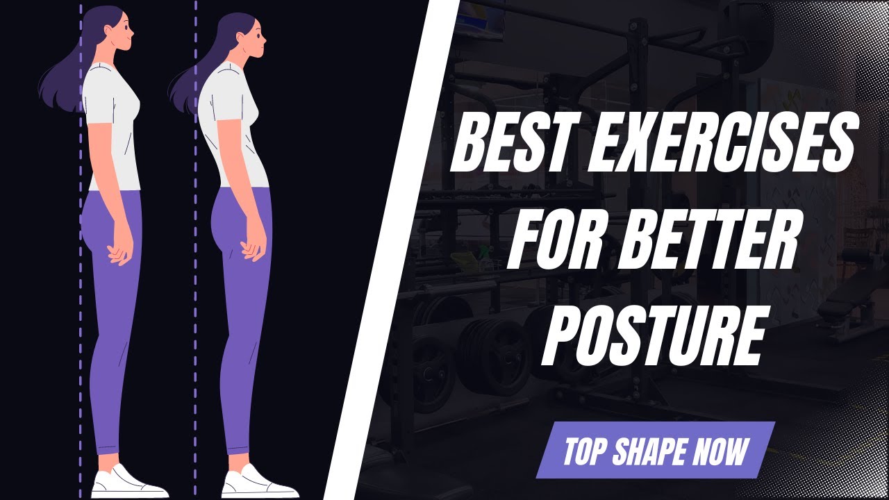 Best Exercises For Better Posture - YouTube