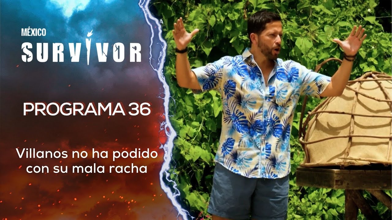 Programa 36 COMPLETO | Survivor México 2025 | 🟡Héroes y Villanos🟢 - YouTube