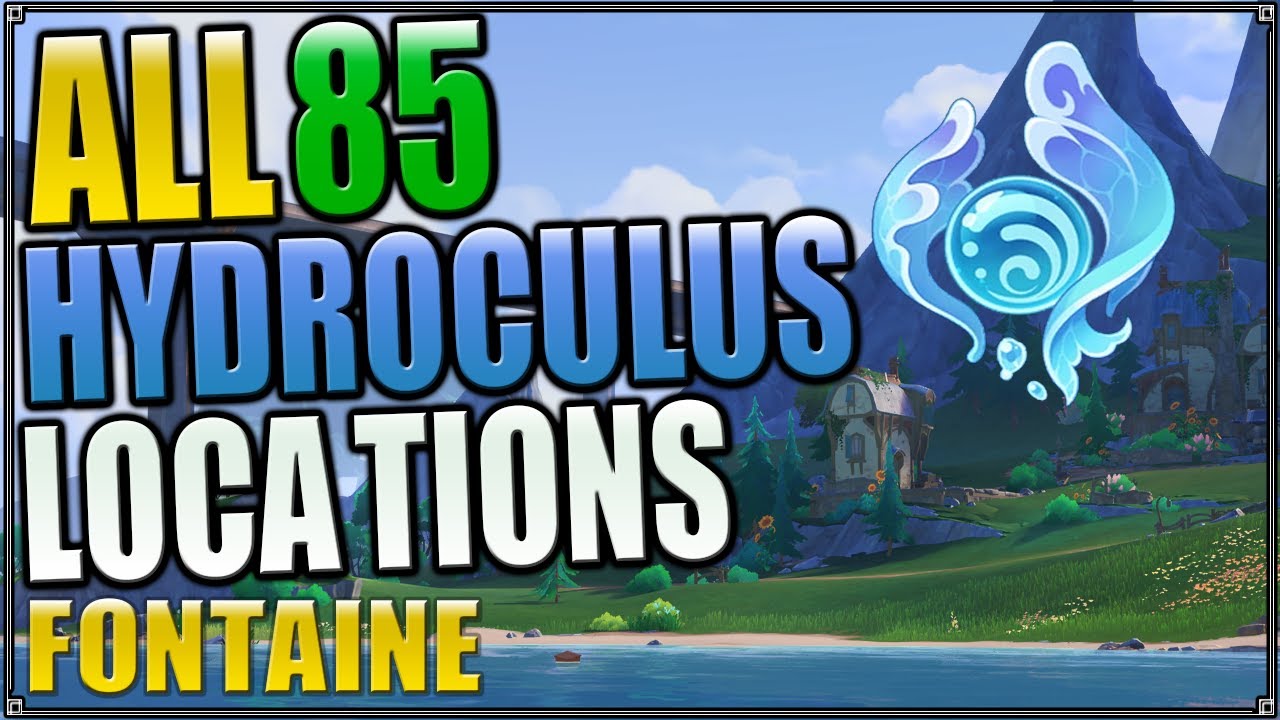 All 85 Hydroculus Locations of Fontaine | Hydroculus Location - YouTube