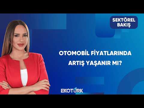 Otomotiv Sanayisi Vites Yükseltiyor | Sektörel Bakış