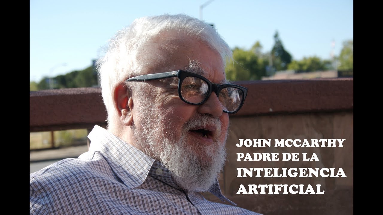 John McCarthy - Pionero de la Inteligencia Artificial - YouTube