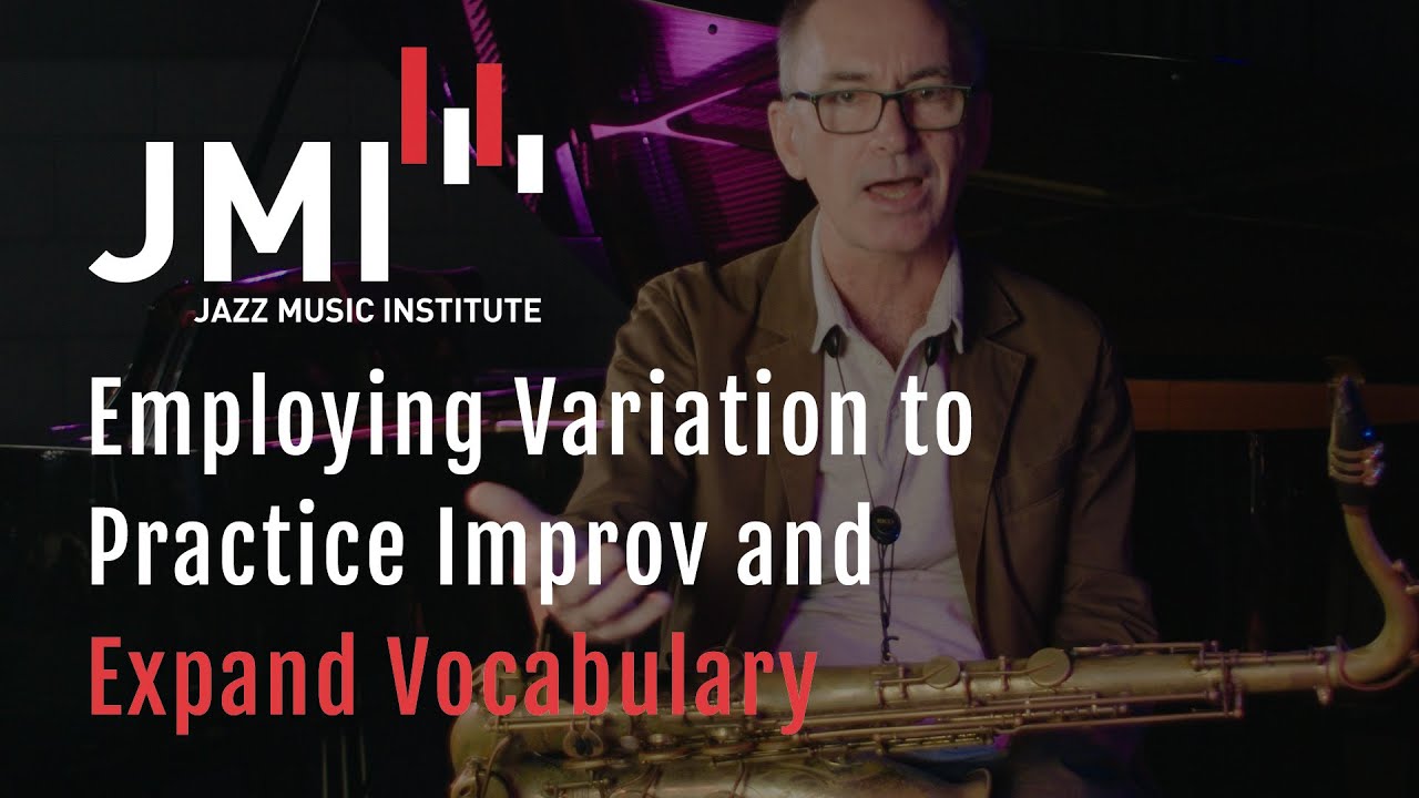 Employing Variation to Practice Improv and Expand Vocabulary - YouTube