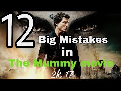 The Mummy movie Mistakes - YouTube