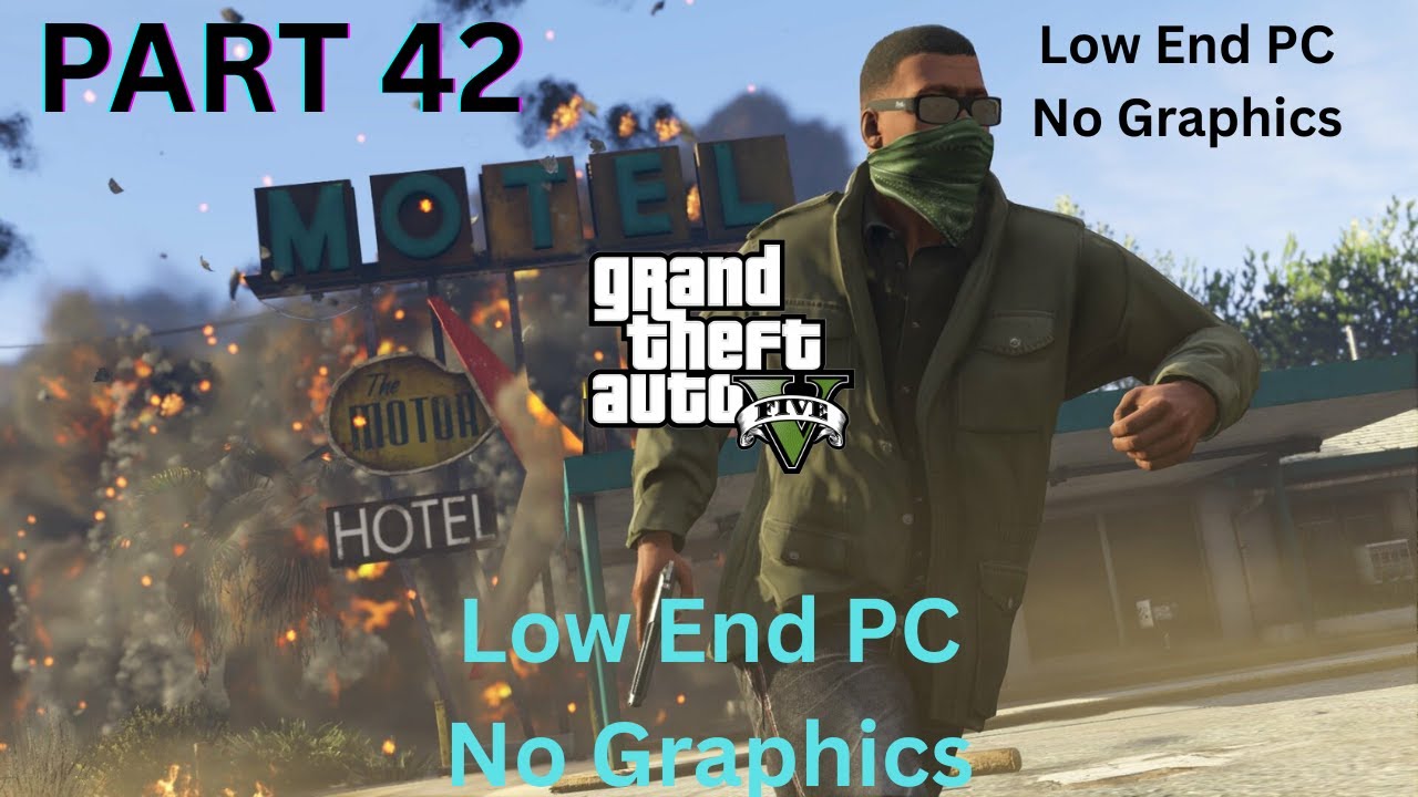 Grand Theft Auto V in LOW-END PC in 2025 | PART 42 | Story Mode | No ...